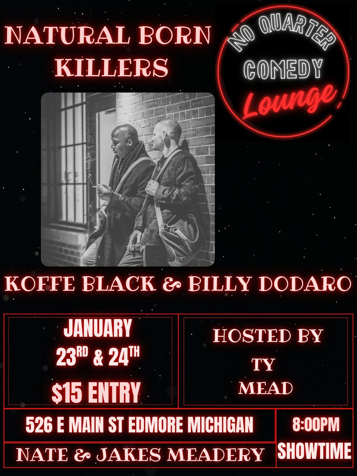 The Natural Born Killers Tour Live - No Quarter Comedy Lounge, Nate and ...