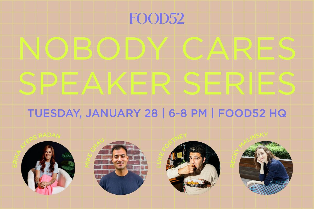 Nobody Cares Speaker Series with Luke Fortney, Mike Chau & Becky ...
