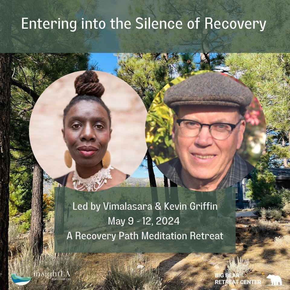Entering into the Silence of Recovery, Big Bear Retreat Center, Big ...