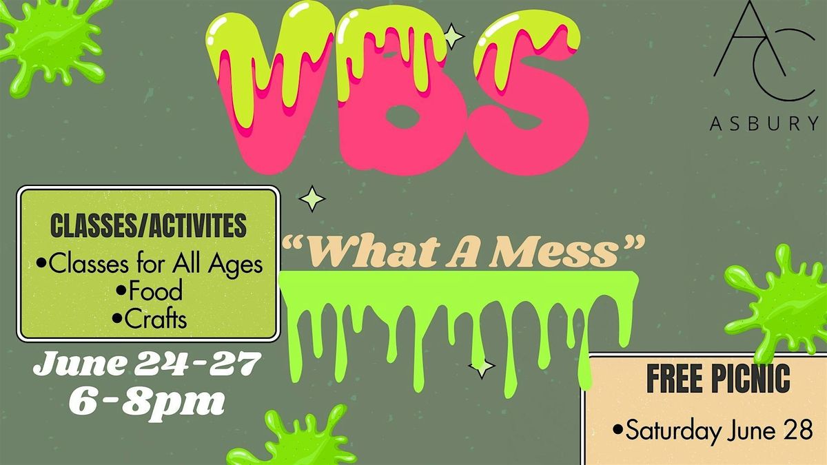 Vacation Bible School- "What A Mess", Asbury Church | Shepherdstown, 24 ...