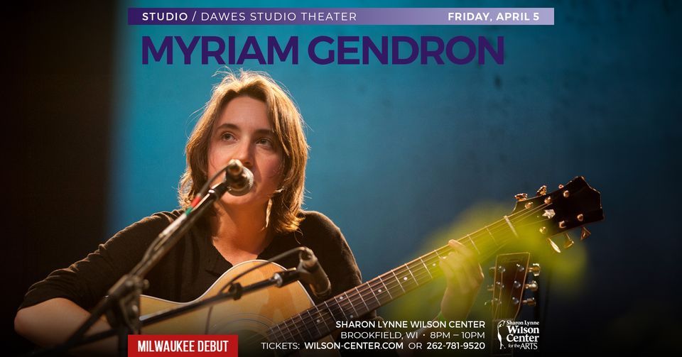 Myriam Gendron [at] The Sharon Lynne Wilson Center, Sharon Lynne Wilson ...