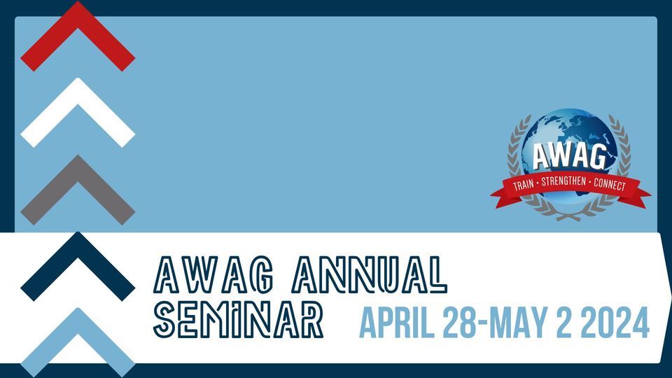 AWAG Annual Seminar, Edelweiss Lodge and Resort, Fussen, April 28 to ...