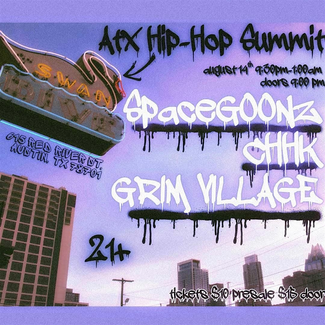 ATX Hip-Hop Summit: Space Goonz with Grim Village and CHHK, Swan Dive ...
