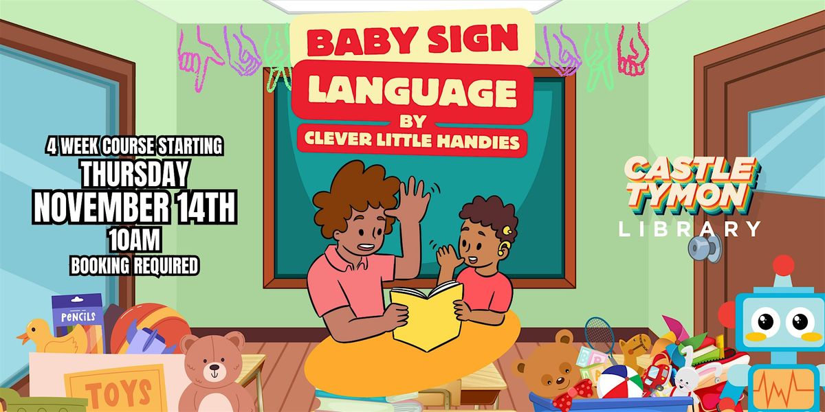 Baby Sign Language (a four week course), Castletymon Public Library ...