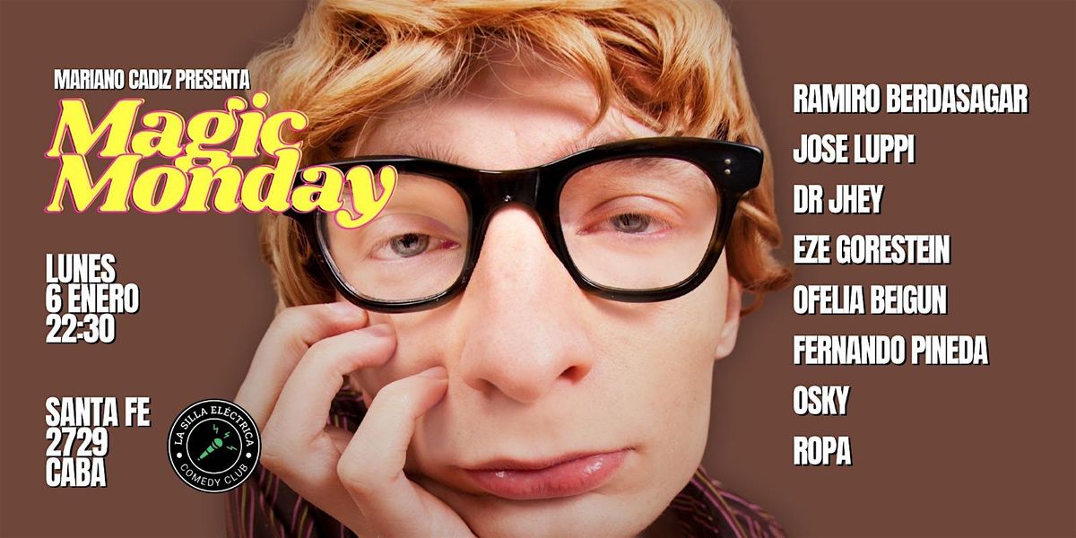 MAGIC MONDAY | STAND UP | 6 ENE, La Silla Electrica Comedy Club, BGC, 6 ...
