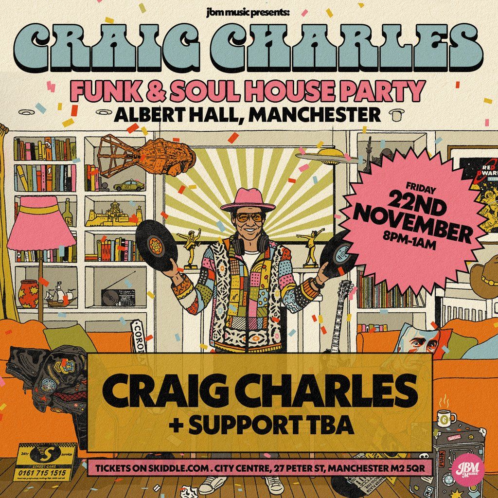 Craig Charles Funk & Soul House Party, Albert Hall, Manchester, 22 ...
