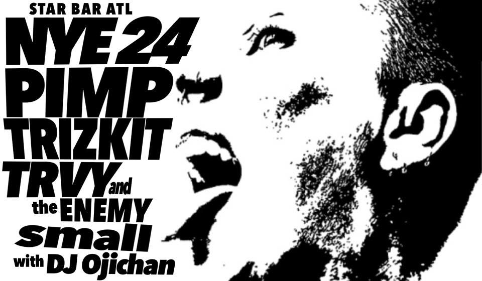 NYE Bash w/Pimp Trizkit, Trvy & the Enemy, Small & DJ Ojichan, 437 ...