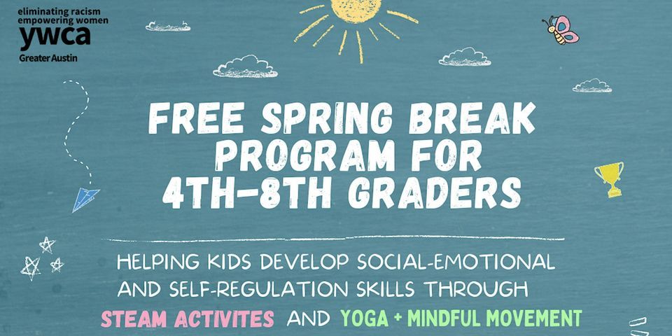 No-Cost Spring Break Program for 4th-8th Graders 1pm-4pm March 11-13 ...