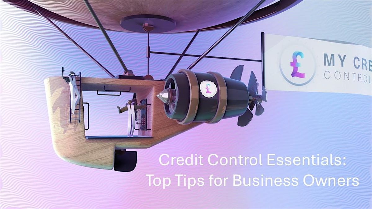 Credit Control Essentials: Top Tips for Business Owners, The Business ...