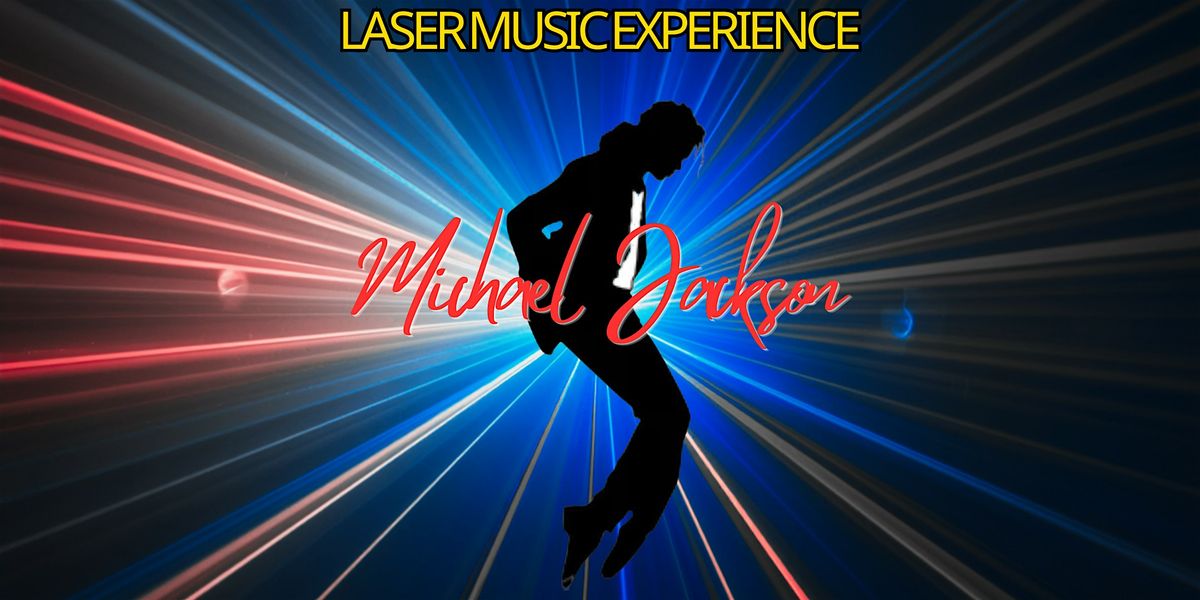Michael Jackson Laser Music Experience, Whitworth Ferguson Planetarium ...