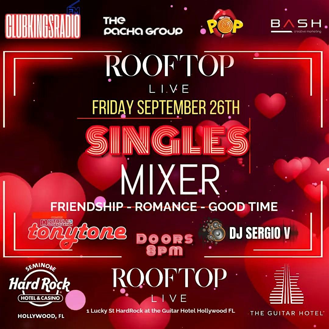 SINGLES MIXER @ ROOTOP LIVE! Come meet your Match Friday Sept 26th ...