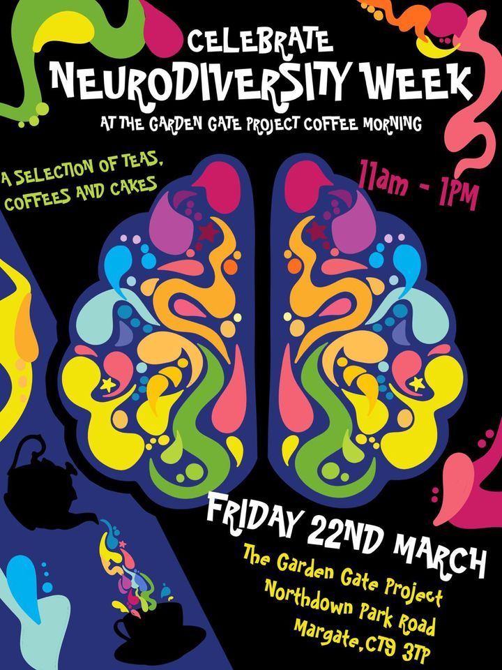 Neurodiversity week coffee morning , The Garden Gate Project, Margate ...