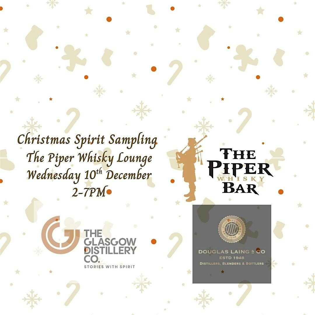 The Piper Whisky Lounge - Christmas Spirit Sampling, The Piper Whisky ...