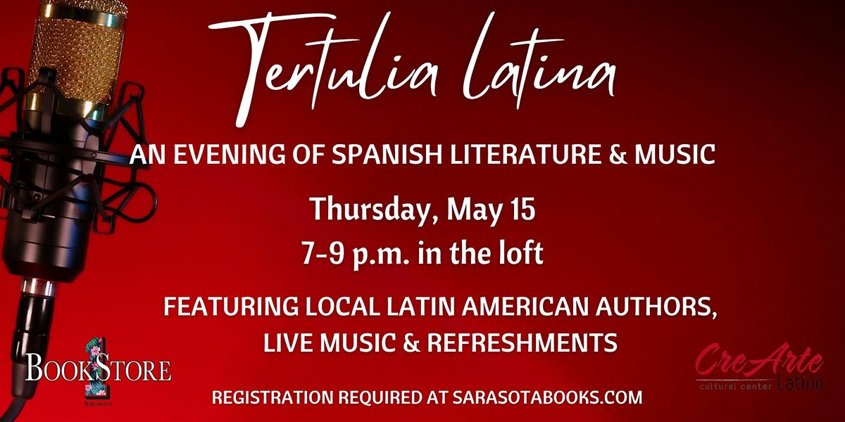 Tertulia Latina: An Evening of Spanish Literature & Live Music ...
