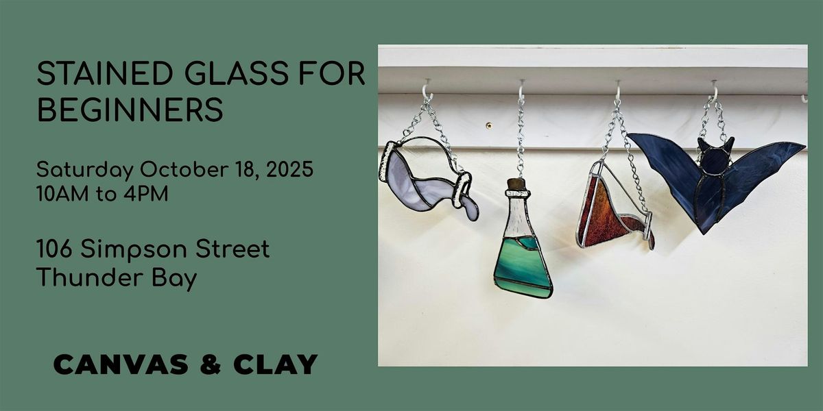 Stained Glass for Beginners, 106 Simpson St, Thunder Bay, 18 October ...