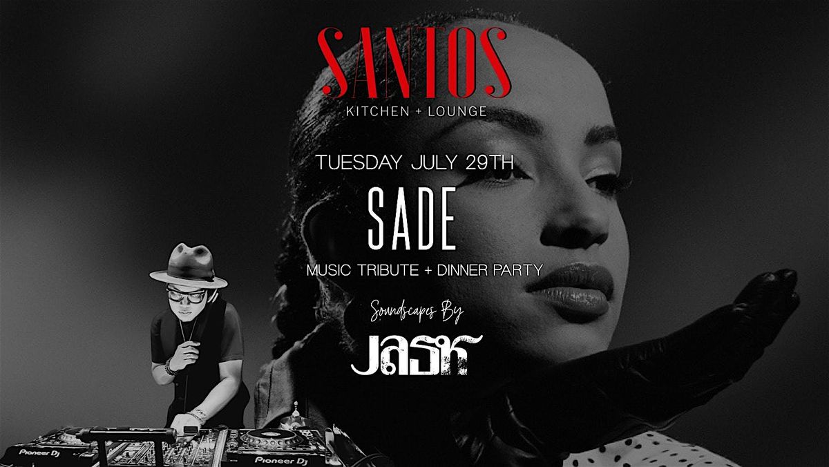 Tribute to Sade Dinner Party, Santos Kitchen + Lounge, Tampa, 29 July ...