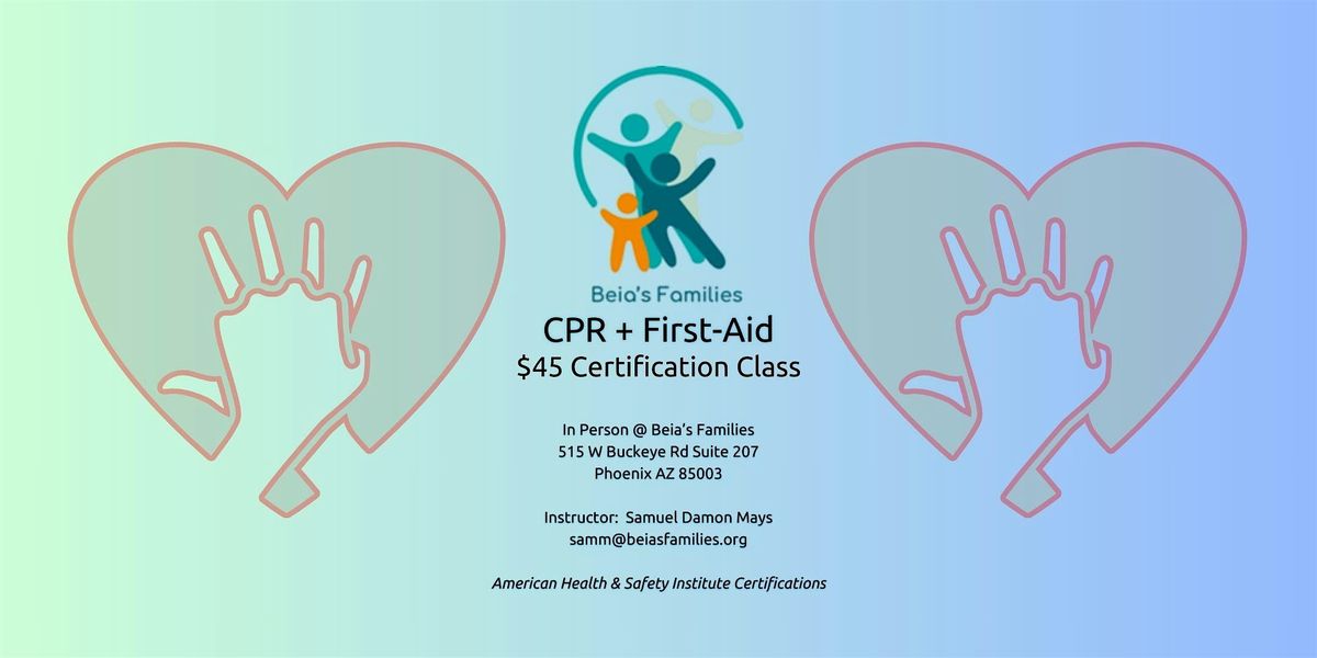 CPR & First-Aid Certification Class, 515 W Buckeye Rd suite 207 ...