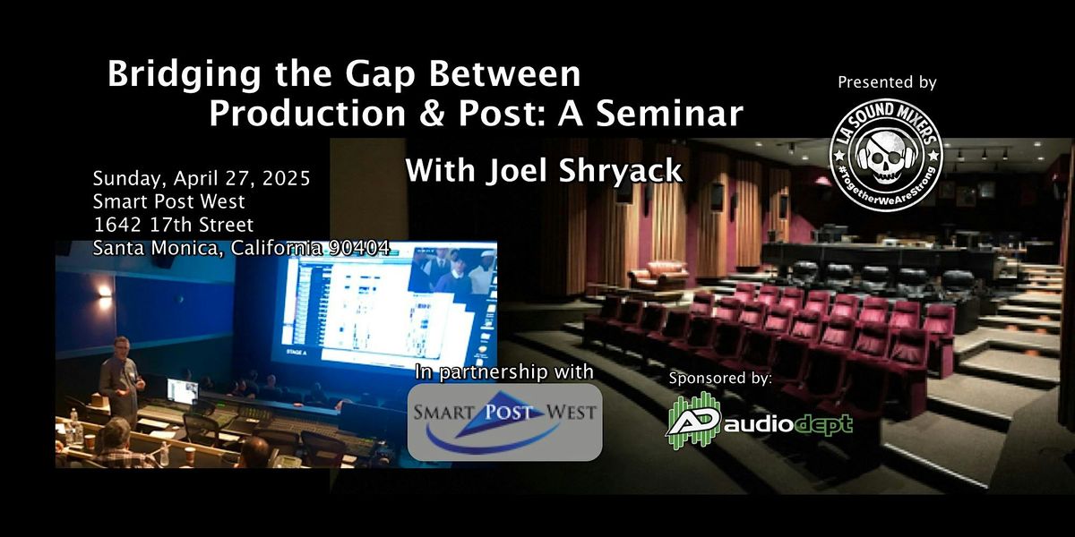 2025: Bridging the Gap Between Production and Post: A Seminar, Smart ...