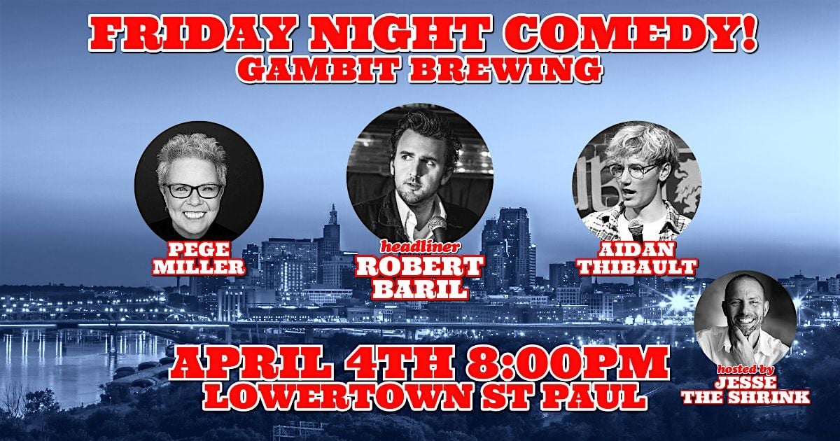 Friday Night Comedy @ Gambit Brewing in Lowertown St Paul wit Robert ...