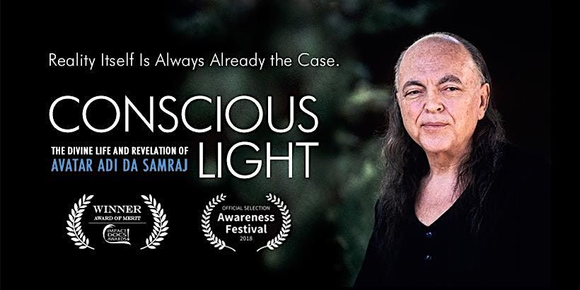 "Conscious Light": A film on the blessing grace of Avatar Adi Da ...