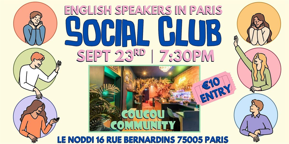 English Speakers in Paris: Social Club - Sept 23rd, Le Noddi, Paris, 23 ...