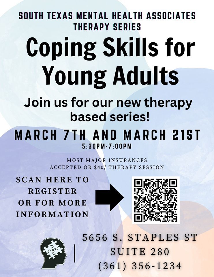 Coping Skills for Young Adults!, 5656 S Staples St, Corpus Christi, TX ...