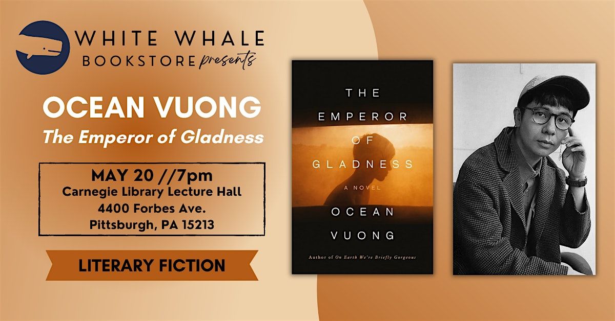 OCEAN VUONG: "The Emperor of Gladness" Reading and Conversation ...