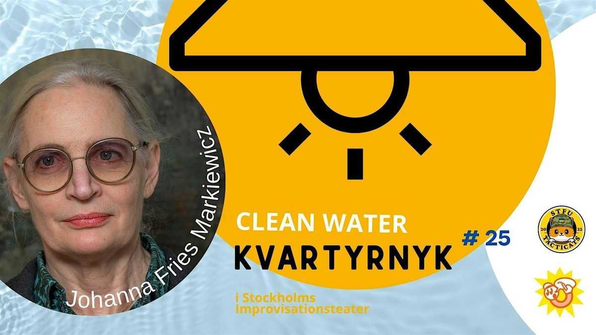 Kvartyrnyk#25 Clean Water with Johanna Fries Markiewicz, Stockholm ...