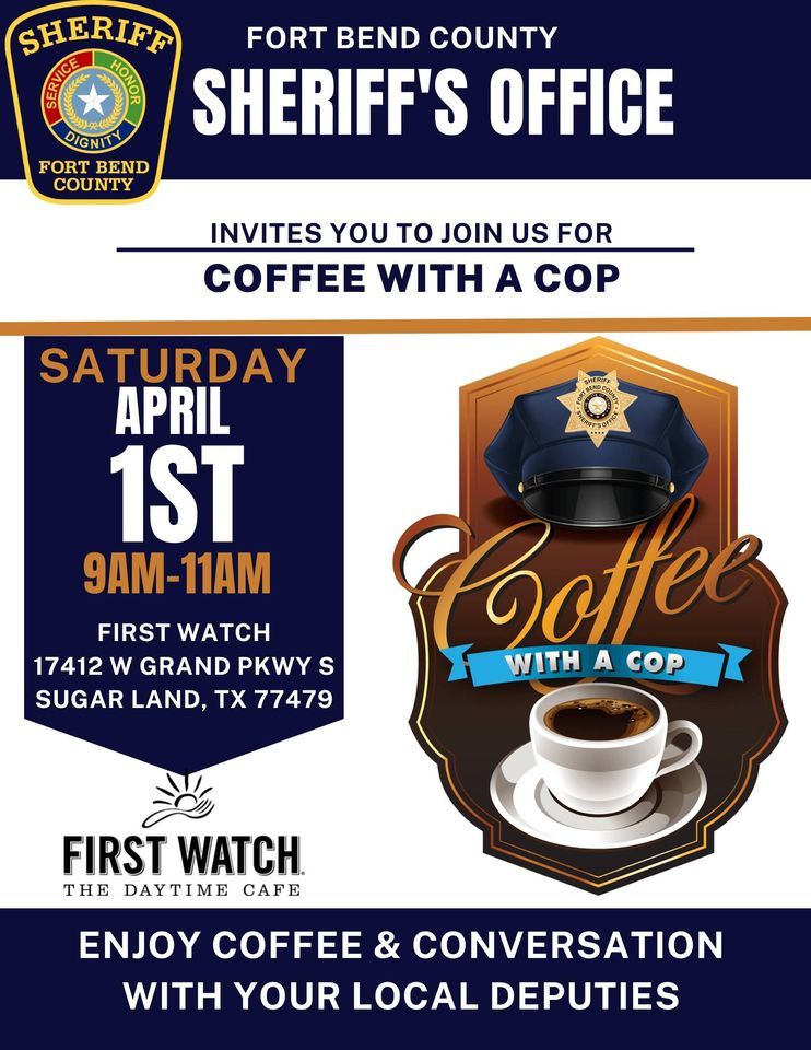 Coffee with a Cop, First Watch - Riverpark (Riverpark), Sugar Land, 1 ...
