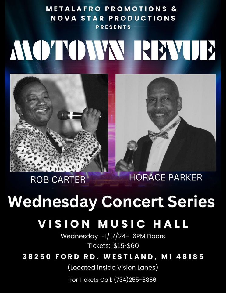 MOTOWN NIGHT! Ft. Rob Carter & Horace Parker [Weds, Jan 17th], Vision ...