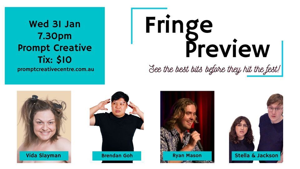 Fringe Preview: Best Bits, Prompt Creative Centre, Adelaide, 31 January ...