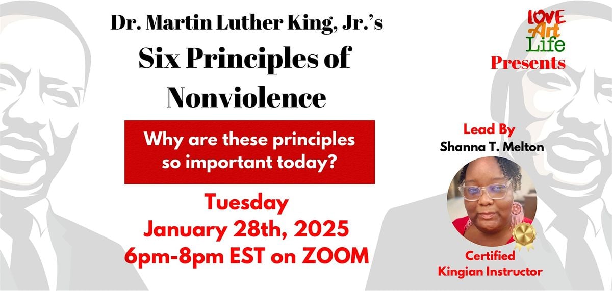 Dr. Martin Luther King, Jrs Six Principles of Nonviolence Workshop ...