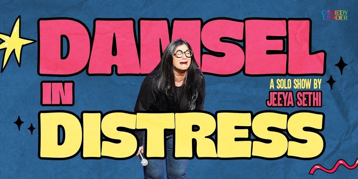 Damsel in Distress, The Underground Comedy Club: Bengaluru, Bangalore ...