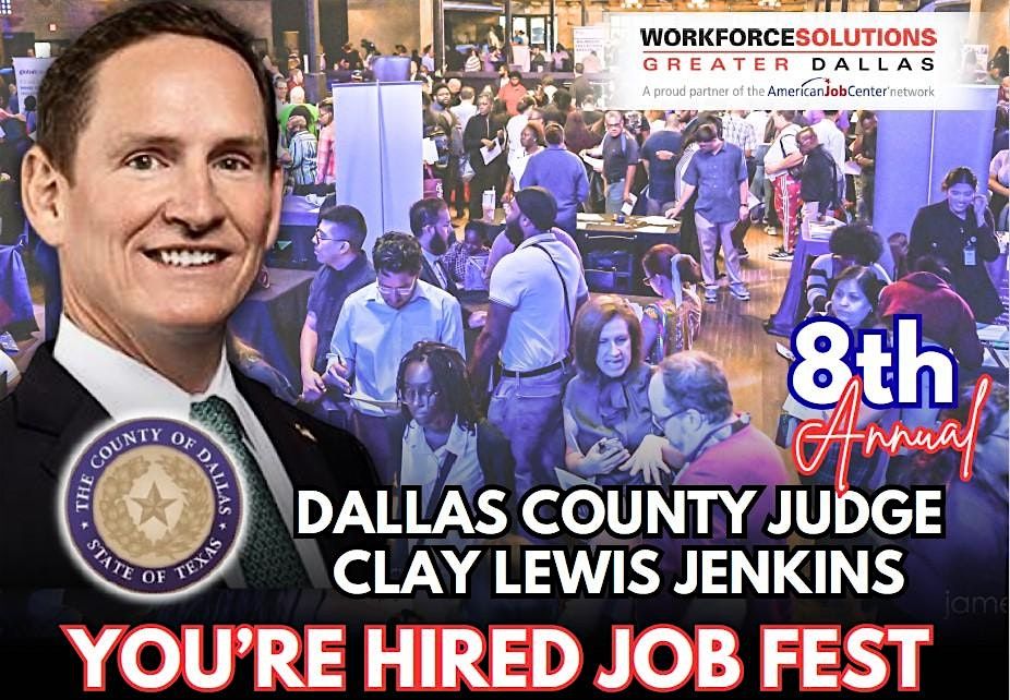 Dallas County Clay Lewis Jenkins, Youre Hired Job Fest, Gilley's Dallas ...