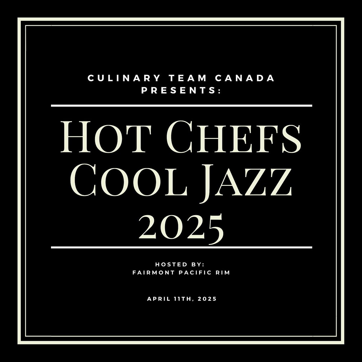 Hot Chefs & Cool Jazz Gala - April 11, 2025 - The Fairmont Pacific Rim ...