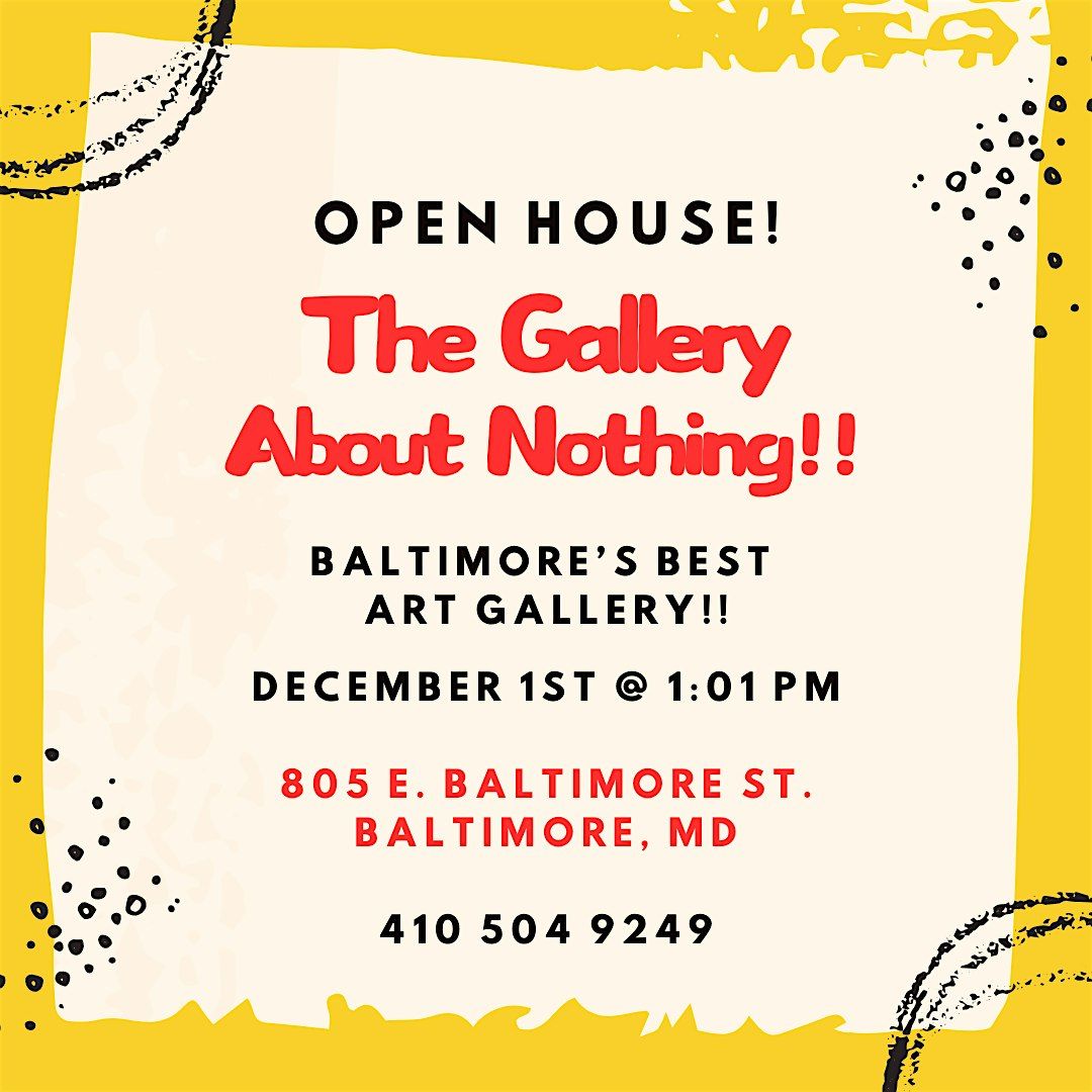 OPEN HOUSE! COME SEE BALTIMORES BEST ART GALLERY!, Such A Vibe Museum ...