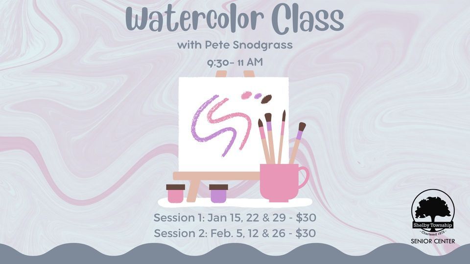 Watercolor Class with Pete Snodgrass, Shelby Township Senior Center ...