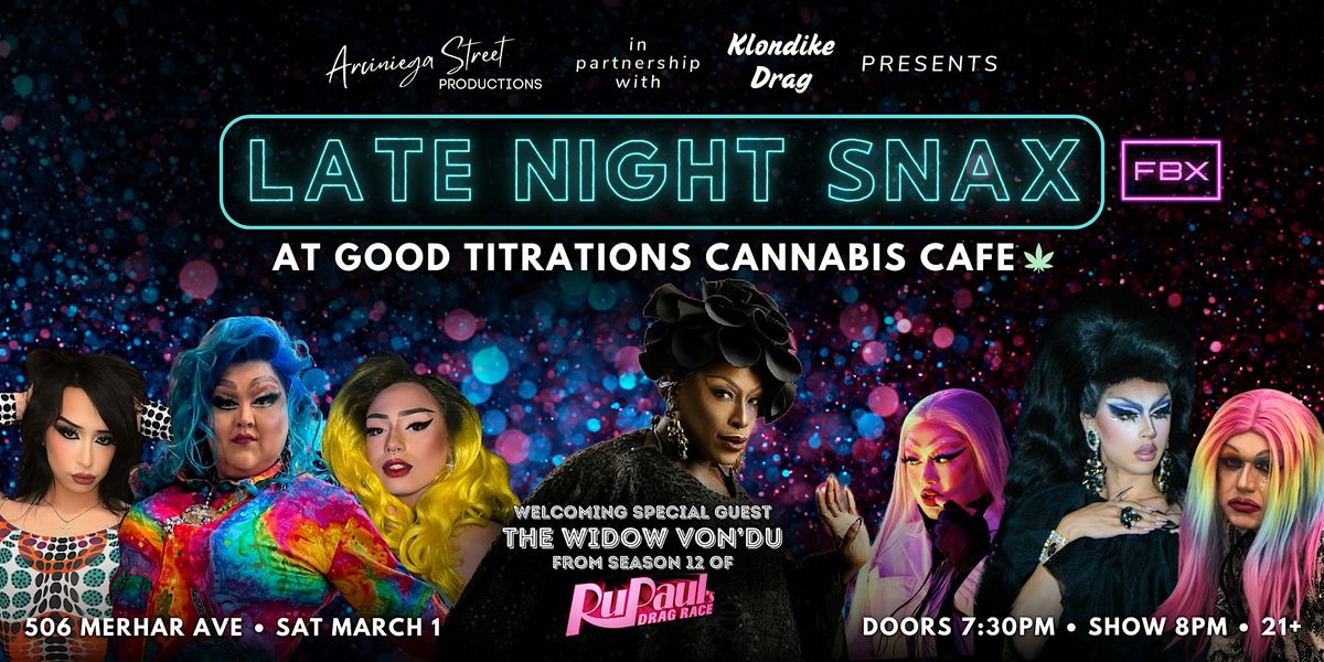 LATE NIGHT SNAX FBX featuring The Widow VonDu from RuPauls Drag Race ...