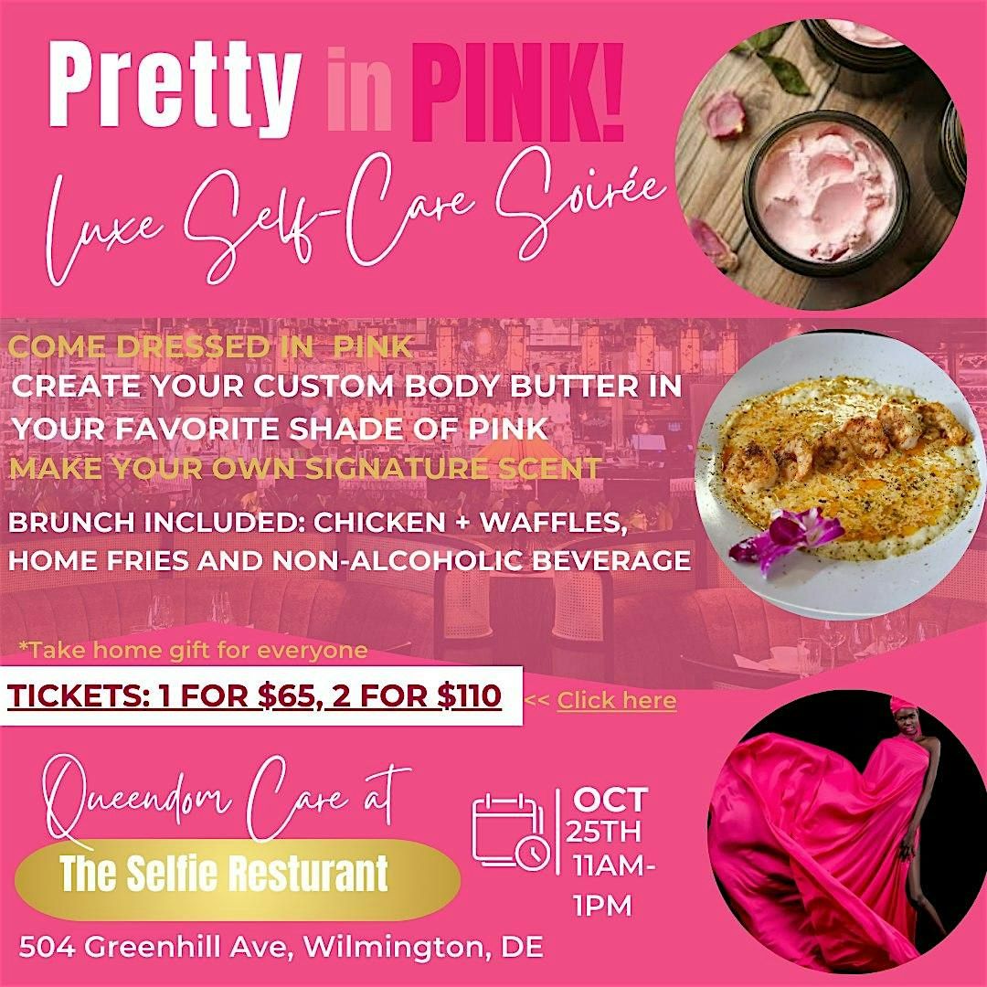 Pretty in Pink Body Butter Brunch: Luxe Self-Care Soirée, The Selfie ...