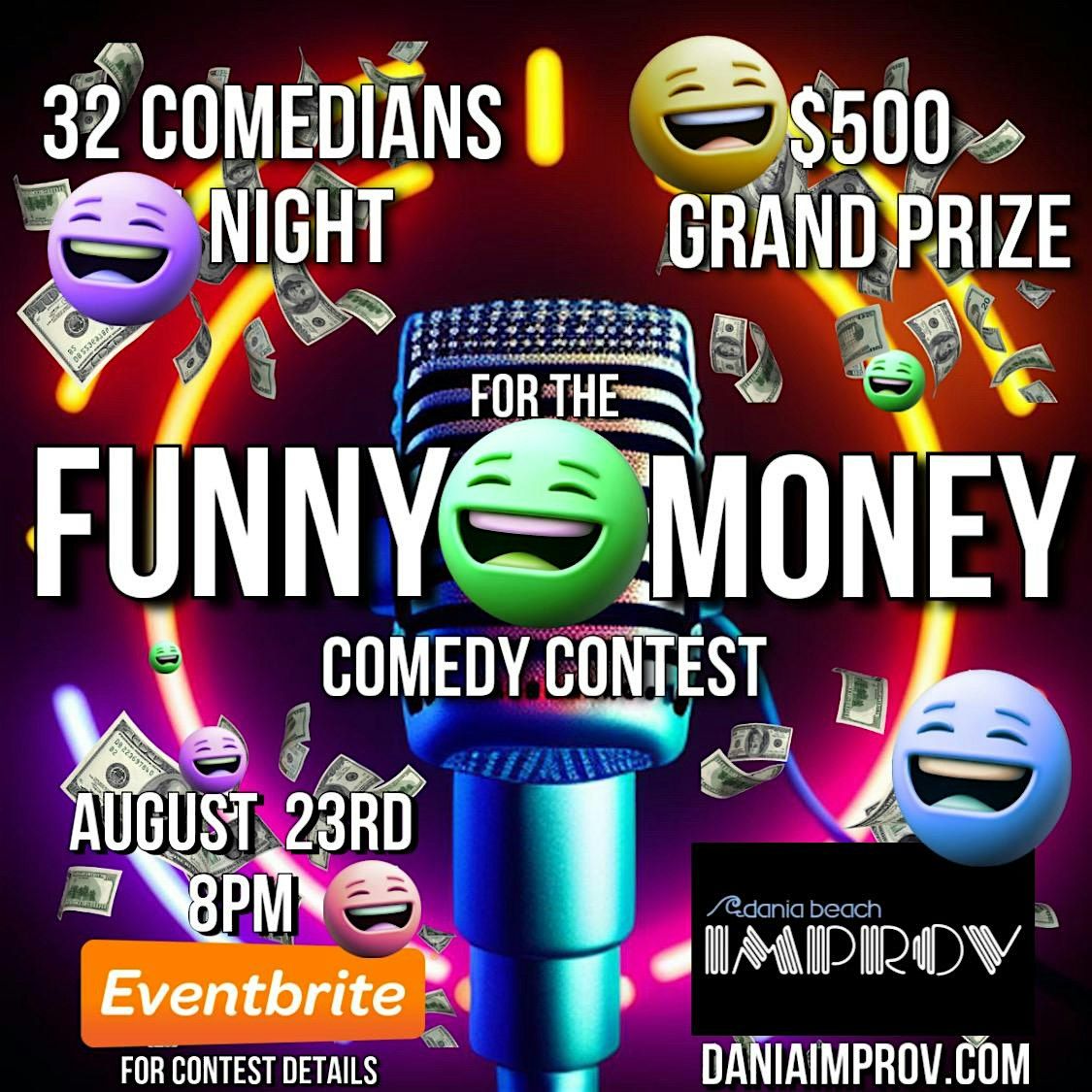 Funny for the Money Comedy Contest | Dania Improv | $500 Grand Prize ...