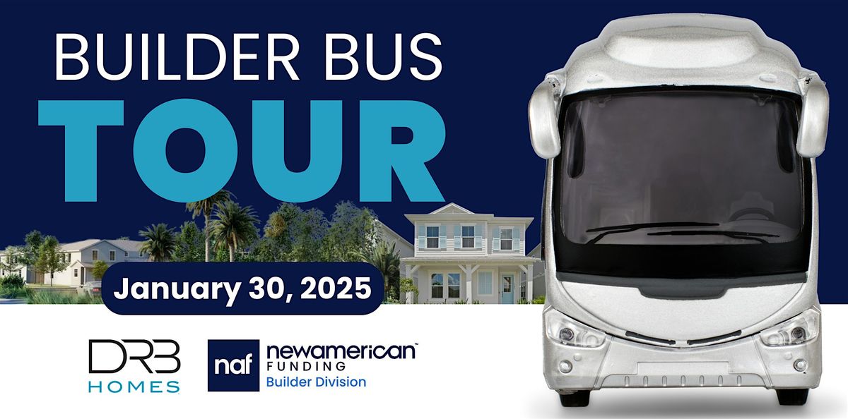 Builder Bus Tour | January 2025, 4901 Vineland Rd suite 120, Orlando ...