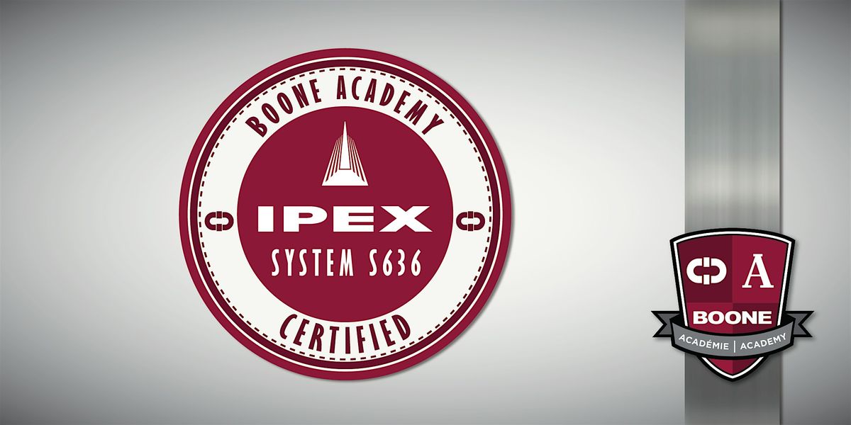 IPEX S636 Venting Certification Course, Boone Academy, Ottawa, 17 March ...