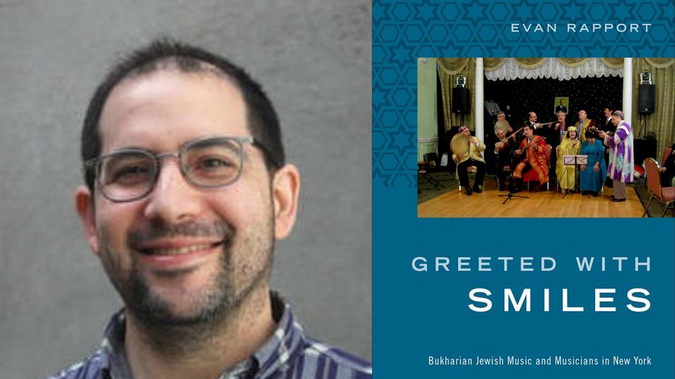 An Introduction to the Music of Bukharian Jews, with Evan Rapport ...