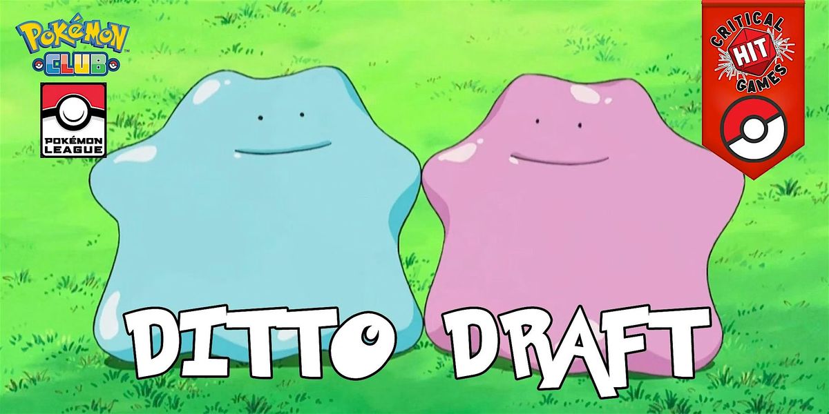 Pokemon TCG Ditto Draft Tournament, Critical Hit Games, Abingdon, 5 ...