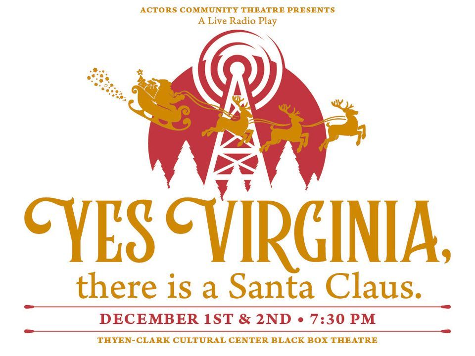 Yes Virginia, There is a Santa Claus, Jasper Community Arts, 2 December ...