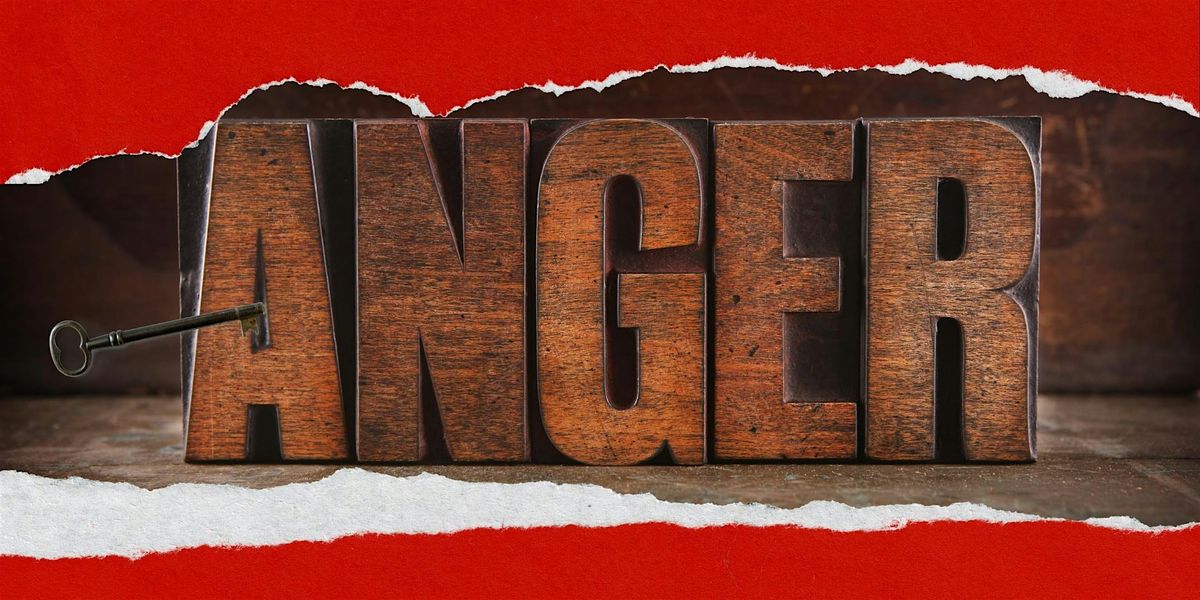 Anger Unlocked: A Workshop to Release Anger and Family Blocks, NWA ...