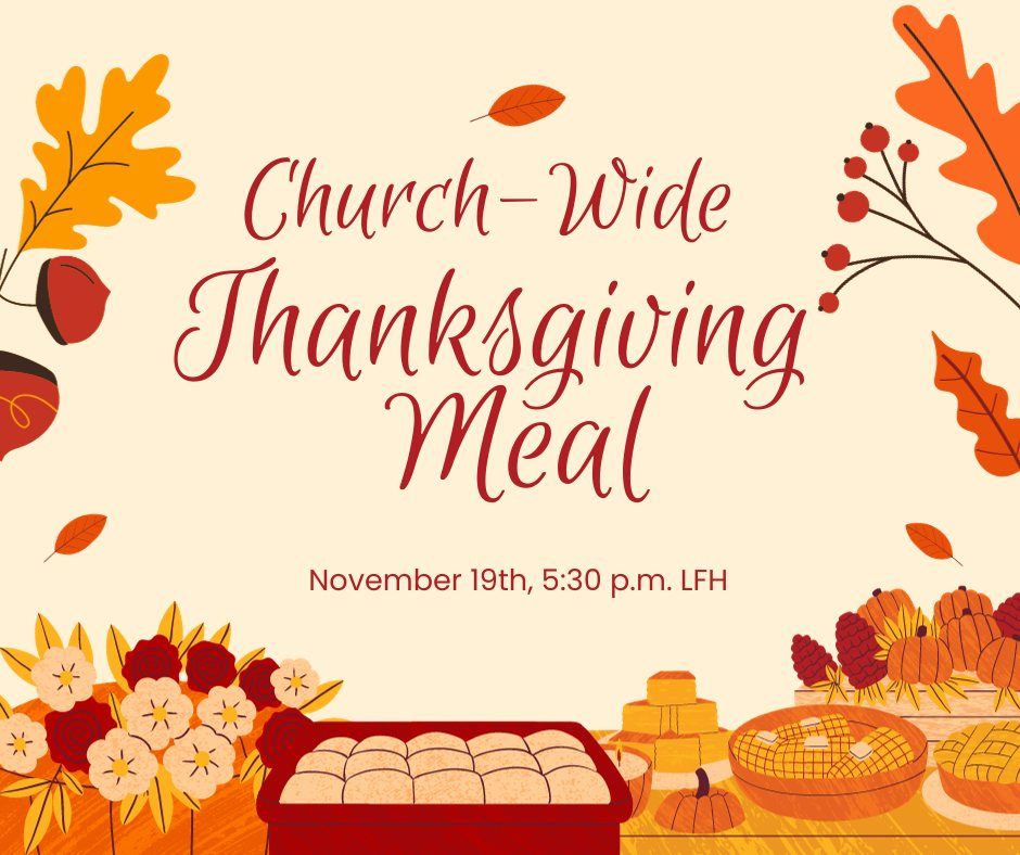 Church-Wide Thanksgiving Meal, Cornerstone Baptist Church of Jefferson ...