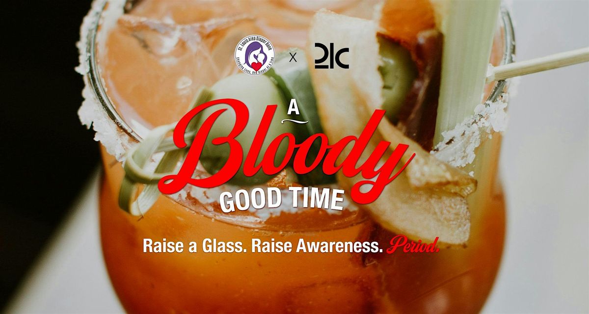 A Bloody Good Time: A Period Poverty Awareness Week Kickoff Happy Hour ...