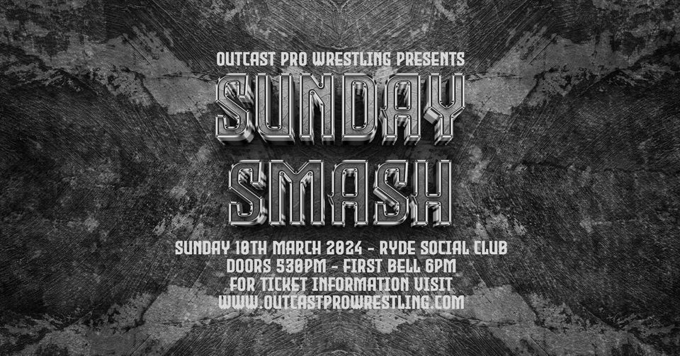 SUNDAY SMASH Live Family Pro Wrestling Show, Ryde Social Club ...