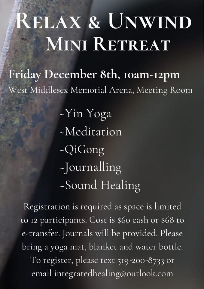 Relax & Unwind Mini Retreat, West Middlesex Memorial Arena, Strathroy ...